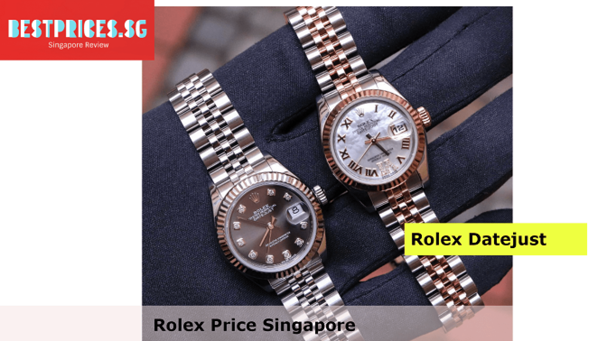 Cheapest Rolex Singapore Price 2023 Best Prices In Singapore Cheapest Rolex Singapore Price 2023 Best Prices In Singapore