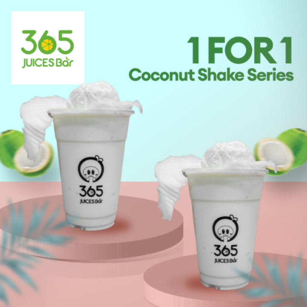 [365 JUICES BAR] Buy One Get One Free on Coconut Shake Series [In-store ...